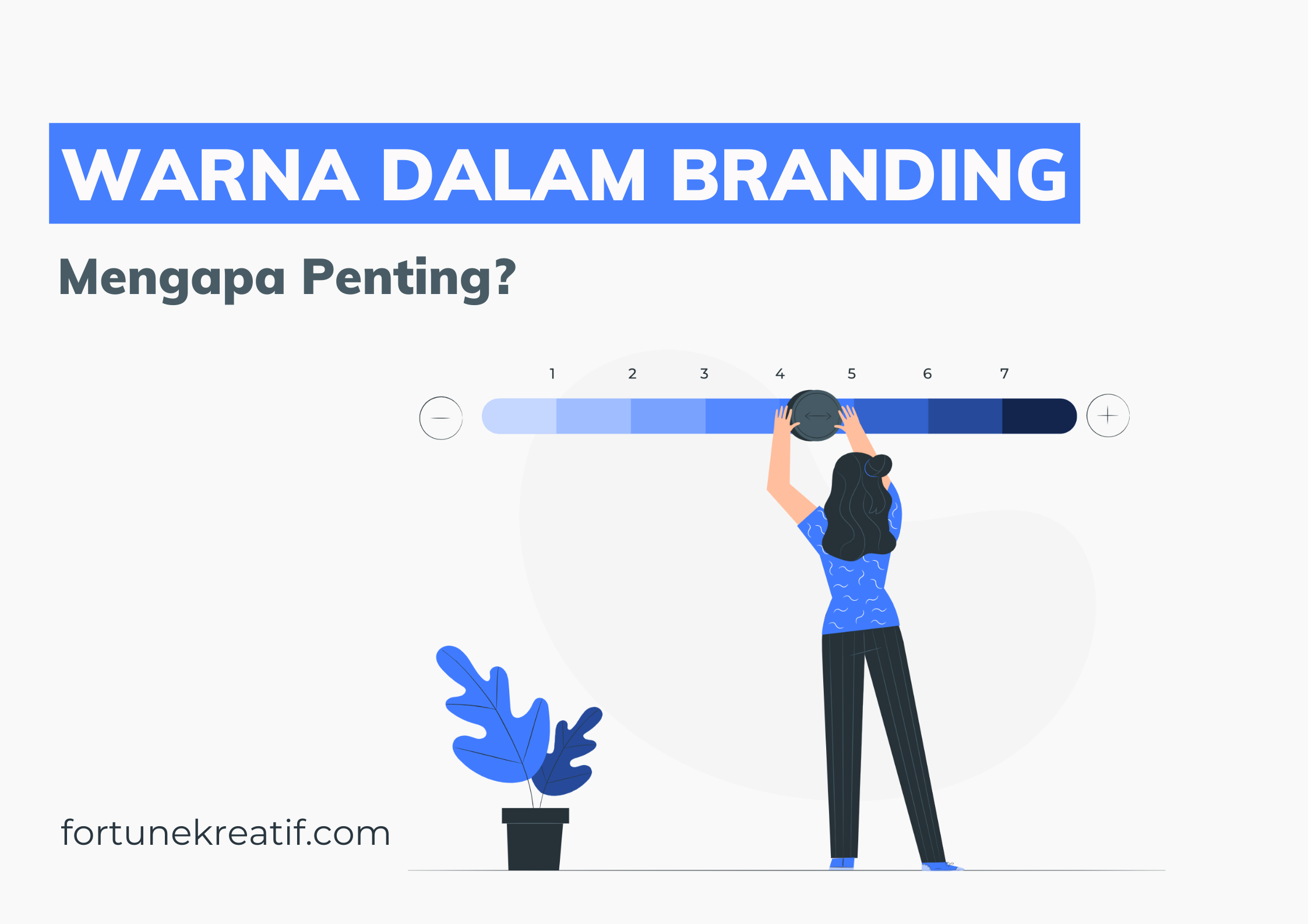 Warna dalam Branding: Arti Warna dan Mengapa Penting? - Fortune Kreatif ...